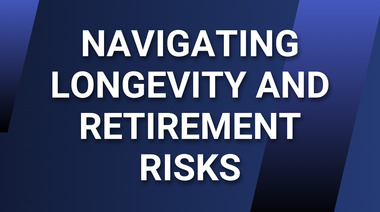 Navigating Longevity and Retirement Risks for Federal Employees - The ...